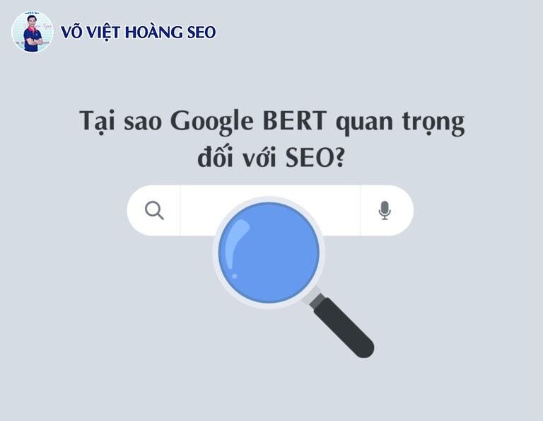 Thuật toán Google BERT là gì? Tác động đến SEO như thế nào?
